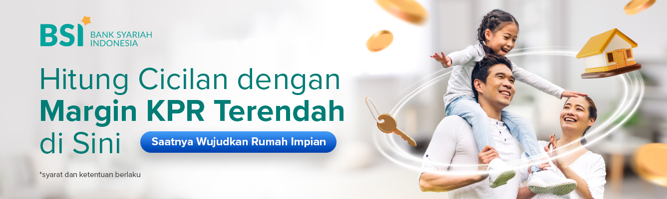Kalkulator / Simulasi KPR BSI | Suku Bunga KPR 2025
